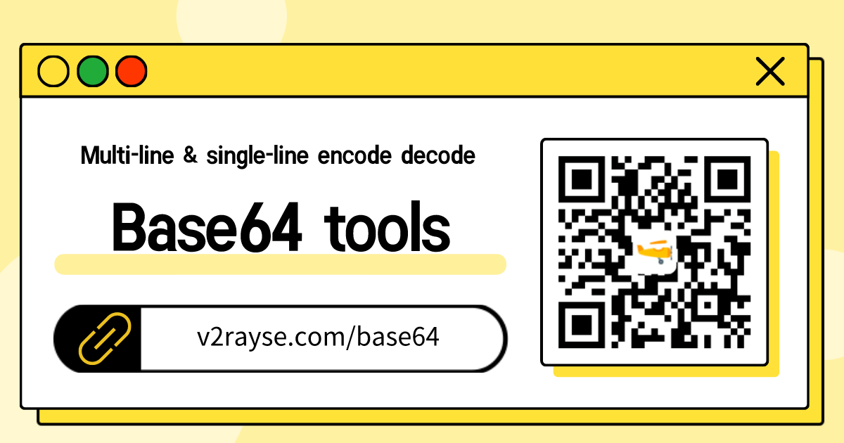 Base64 tool - v2rayse