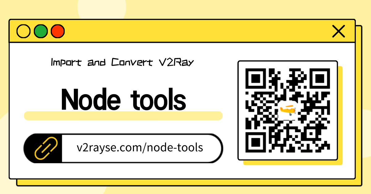 V2Ray Node Tool - v2rayse
